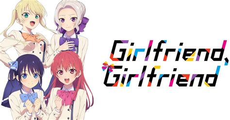 Girlfriend Girlfriend Season 1 Streaming Watch And Stream Online Via