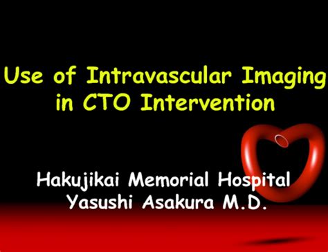 Use Of Intravascular Imaging In Cto Intervention