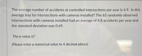 Solved The Average Number Of Accidents At Controlled