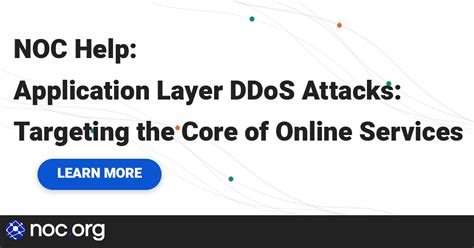 Application Layer Ddos Attacks Targeting The Core Of Online Services Noc Help Documentation