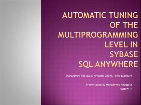 Ppt Automatic Tuning Of The Multiprogramming Level In Sybase Sql