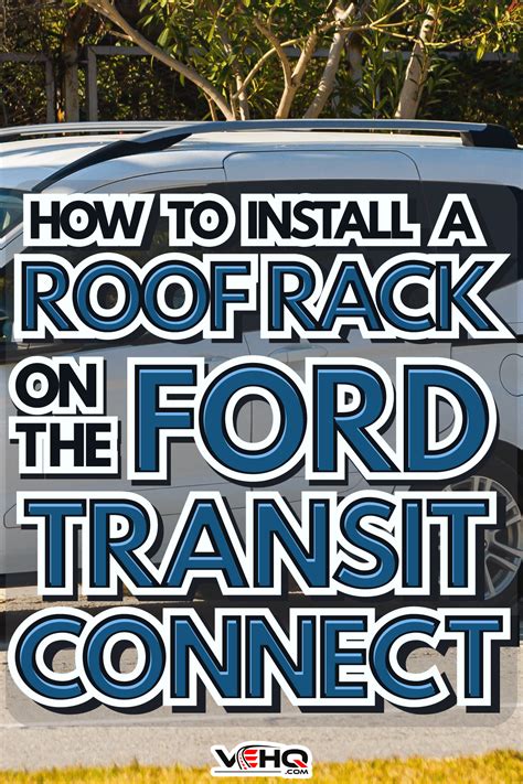 How To Install Roof Rack On Ford Transit At Deanna Sellers Blog