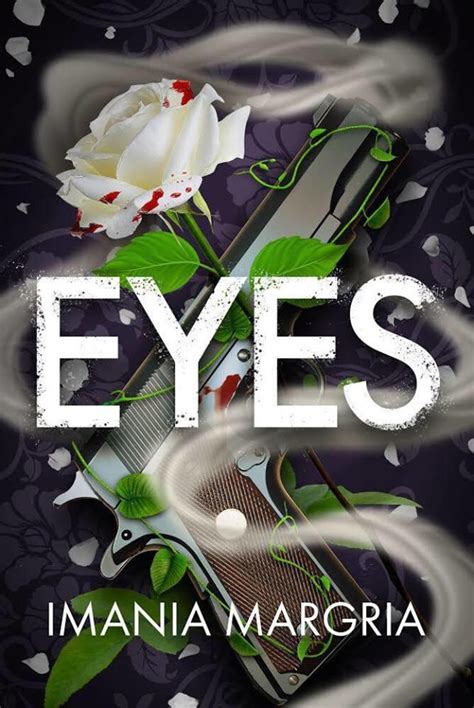 Eyes The Eyes 1 By Imania Margria Goodreads