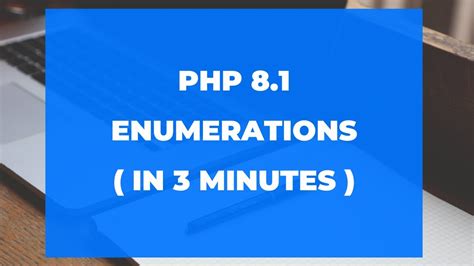 Learn How To Use Enumerations In Php 81 In 3 Minutes Youtube