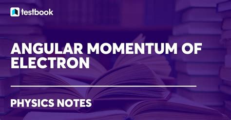 Angular Momentum Of Electron Definition Examples Orbital Spin