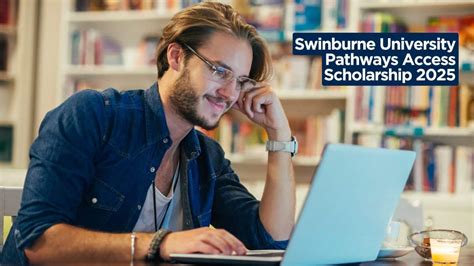 Pathways Access Scholarship 2025 At Swinburne University Daad Fully