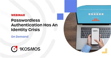 Passwordless Authentication Has An Identity Crisis Webinar