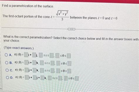 solved find a parametrization of the surface the