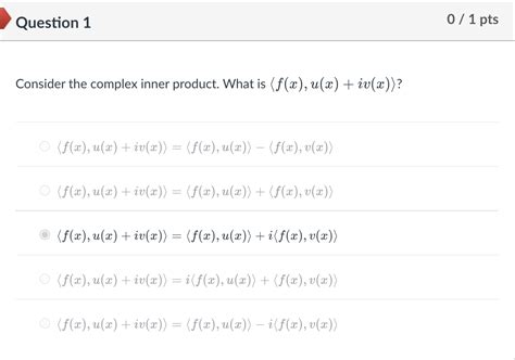 Solved Consider The Complex Inner Product What Is Chegg