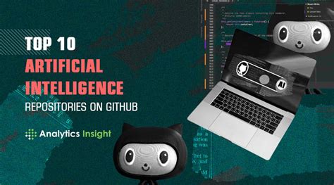 Top 10 Artificial Intelligence Repositories On Github