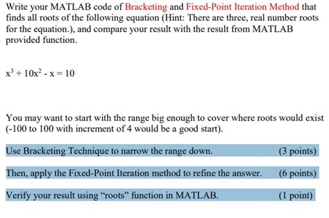 Solved Write Your Matlab Code Of Bracketing And Fixed Point