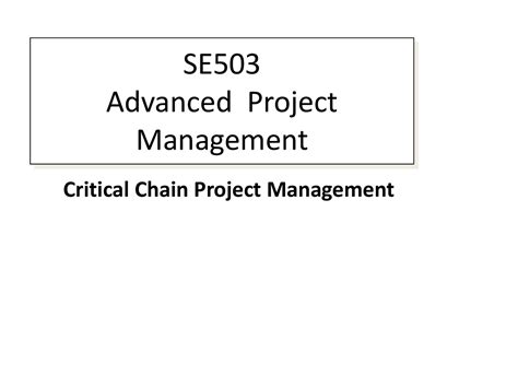 Critical Chain Project Management Advanced Project Management Lecture Slides Docsity