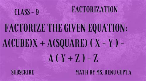 Class 9 Math Factorize The Equation A3x A2 X Y A Y