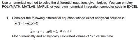 Solved Use A Numerical Method To Solve The Differential