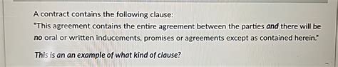 Solved A Contract Contains The Following Clausethis