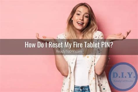 How To Reset Amazon Fire Tablet Ready To DIY