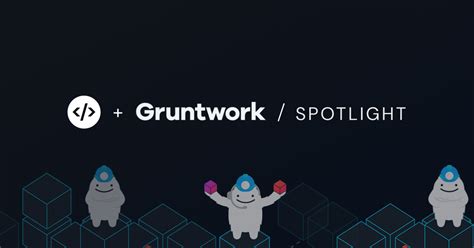 Codecrafters Gruntwork — Customer Spotlight