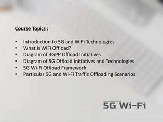 G Wi Fi Offload Traffic Offloading For G L LTE Or Wi Fi Tonex Training PPT