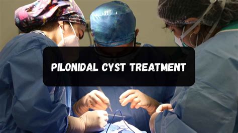 Latest Advances In Pilonidal Cyst Treatment What Patients Should Know