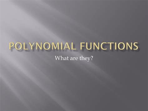PPT Polynomial Functions PowerPoint Presentation Free Download ID 2579836
