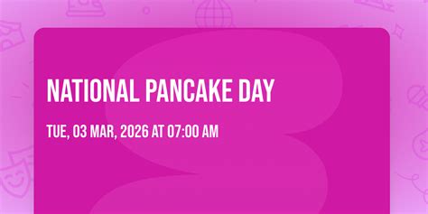 National Pancake Day 4233 Il 159 Glen Carbon Il 3 March 2026