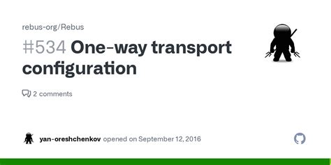 One Way Transport Configuration · Issue 534 · Rebus Orgrebus · Github