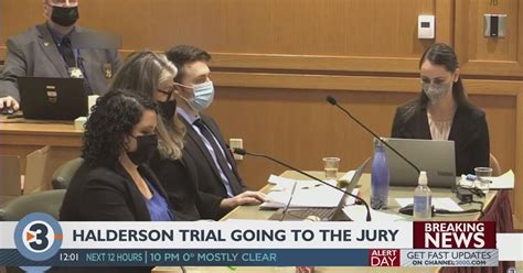 Halderson Case Heads To Jury After Closing Arguments From Prosecutors