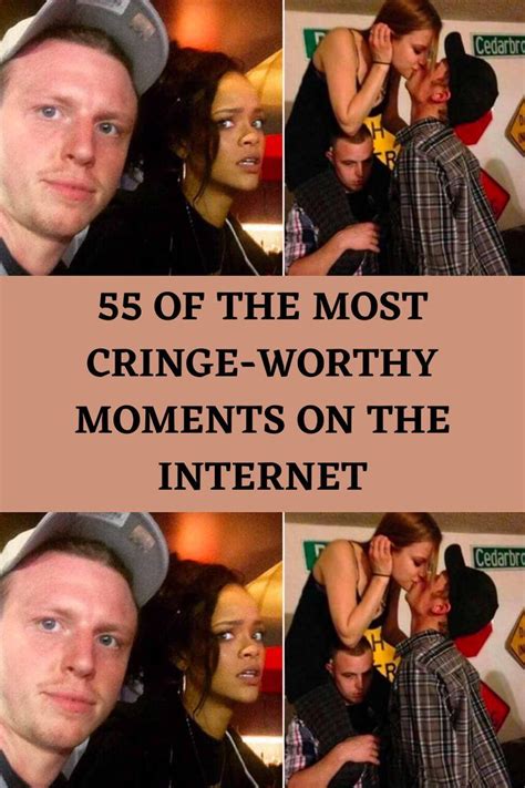 55 Of The Most Cringe Worthy Moments On The Internet Artofit