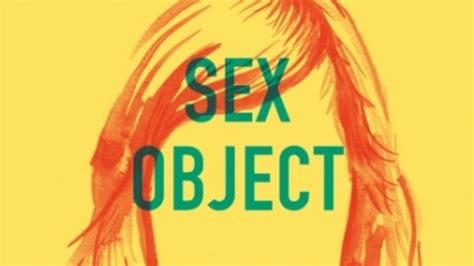 Sex Object Review Jessica Valentis Narcissistic Confessions About Her