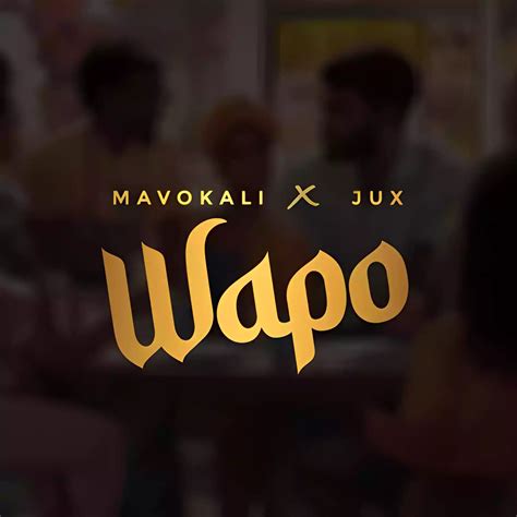 Mavokali Ft Jux Wapo Mp3 Download