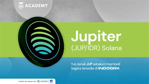 Jupiter Jup Is Now Listed On Indodax