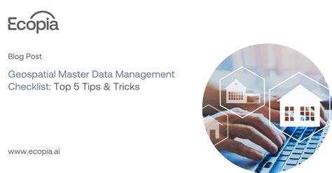 Geospatial Master Data Management Checklist — Ecopia Ai