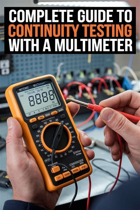 Your Complete Guide To Multimeter Continuity Multimeter Continuity Basic Electrical Wiring