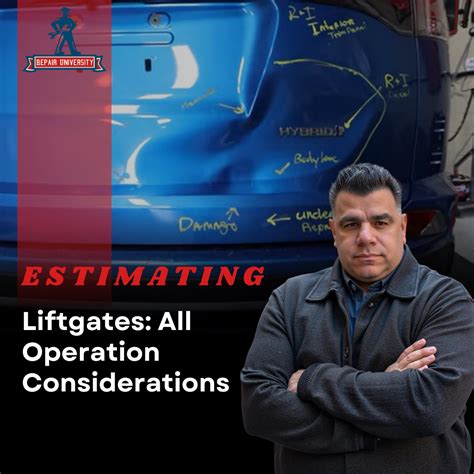 Estimating Liftgates All Operation Considerations Collision Hub