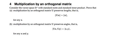 Solved Multiplication By An Orthogonal Matrix Consider The Chegg