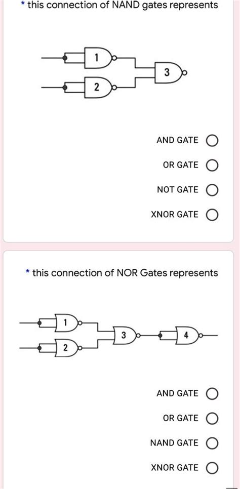 SOLVED This Connection Of NAND Gates Represents AND GATE OR GATE NOT GATE XNOR GATE This