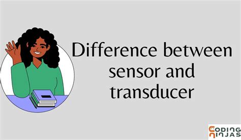Difference Between Sensor And Transducer Naukri Code