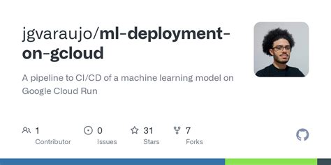 Github Jgvaraujo Ml Deployment On Gcloud A Pipeline To Ci Cd Of A Machine Learning Model On