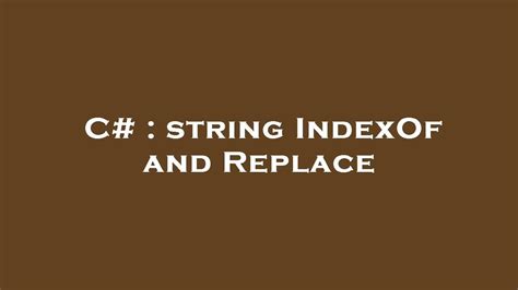 C String Indexof And Replace Youtube