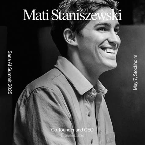 Mati Staniszewski Believes That Ai Can And Should Break Down Language… Sana