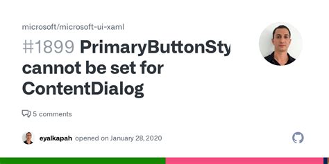 Primarybuttonstyle Cannot Be Set For Contentdialog · Issue 1899