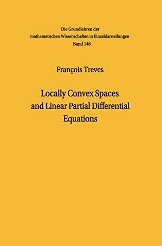 Locally Convex Spaces And Linear Partial Differential Equations By François Treves Goodreads