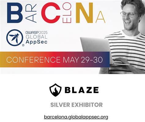 Owasp Appsec Owasp Globalappsec Barcelona Blaze Information Security