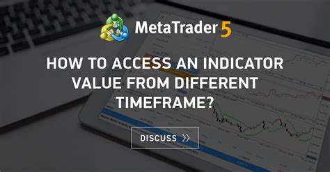 How To Access An Indicator Value From Different Timeframe Timeframes Mql4 And Metatrader 4