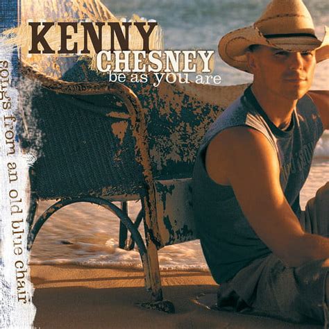 Kenny Chesney Be As You Are Music And Performance Cd
