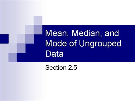 Mean Median And Mode Of Ungrouped Data Section