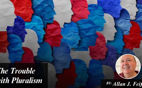 The Trouble With Pluralism