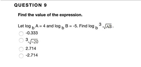 solved question 9 find the value of the expression let log