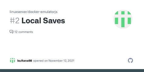 local saves · issue 2 · linuxserver docker emulatorjs · github