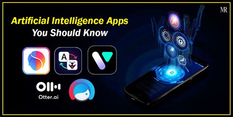 Artificial Intelligence Apps You Should Know In 2025